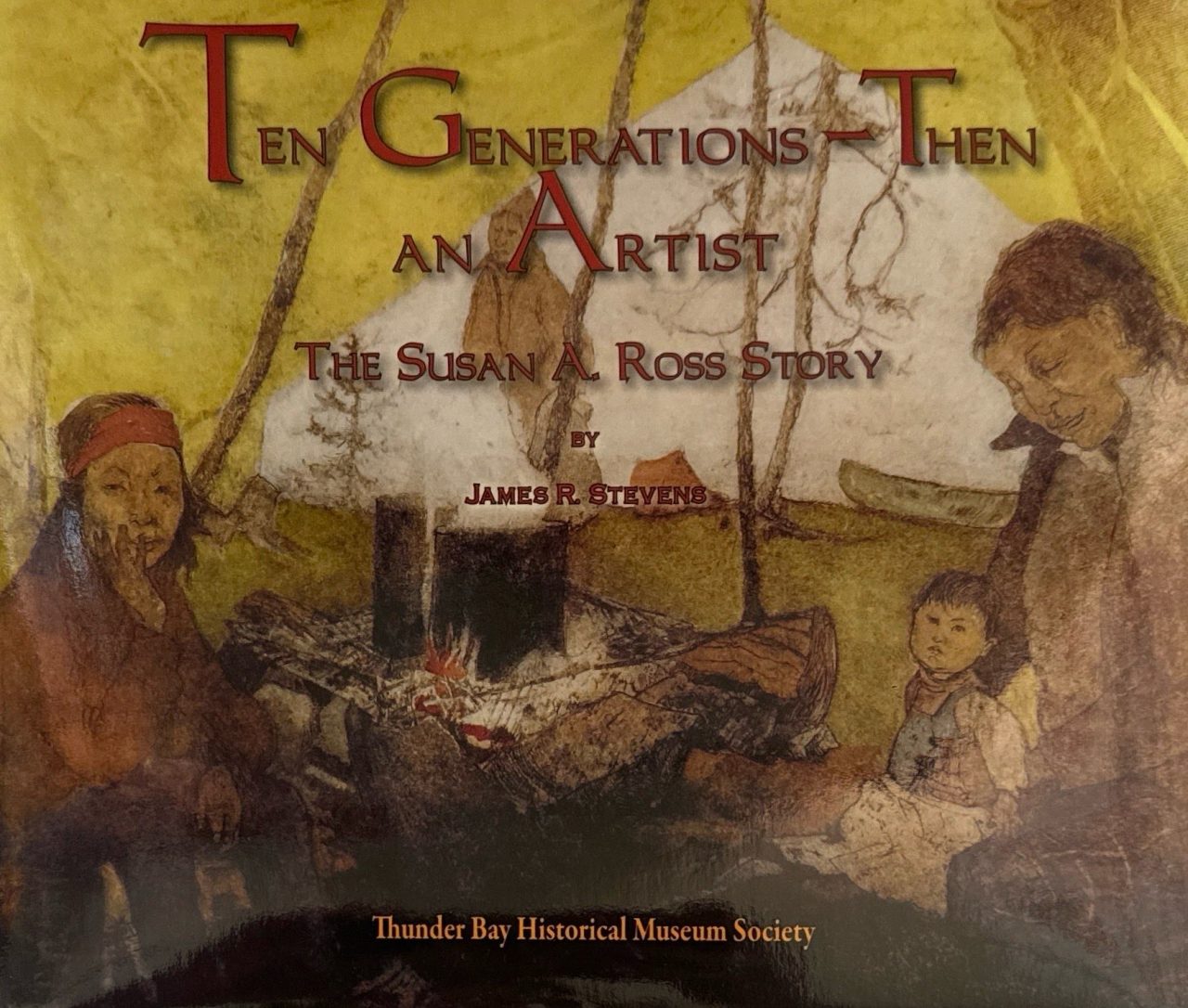 Ten Generations Then an Artist: The Susan A. Ross Story (Hardcover ...